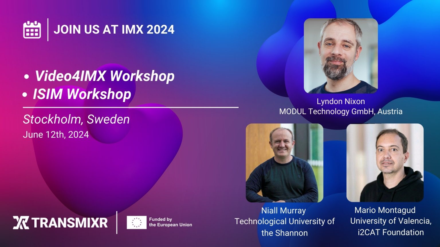 Dive into the future of immersive experiences at IMX 2024 workshops ...